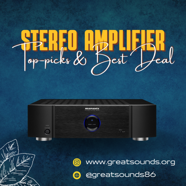 How To Choose The Best Stereo Amplifier A Comprehensive Guide By Expert Reviewer Great Sounds